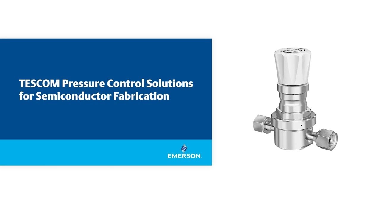 TESCOM Pressure Control Solutions for Semiconductor Fabrication - YouTube