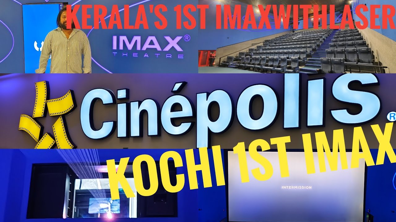 (മലയാളം) 1st #IMAX in #Kochi Experience | Kerala's 1st #IMAXWITHLASER ...