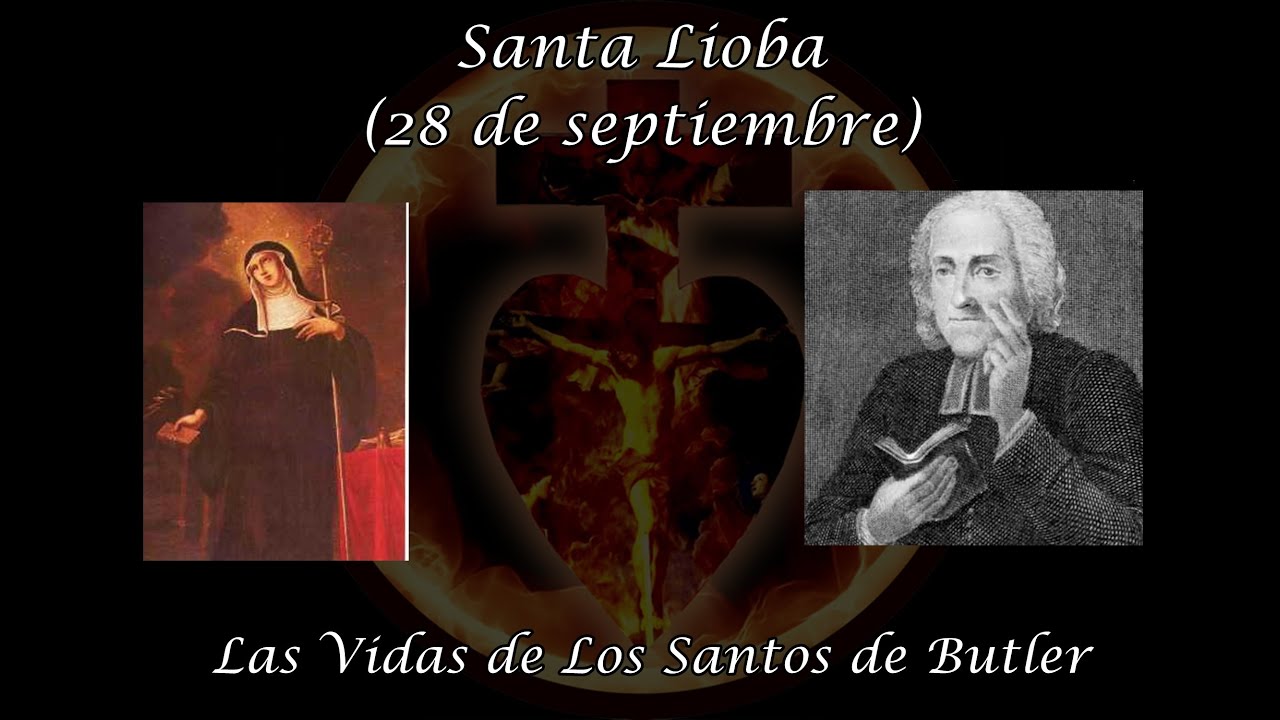 SANTA LIOBA, VIRGEN (28 de septiembre) ~ Las Vidas de Los Santos de ...