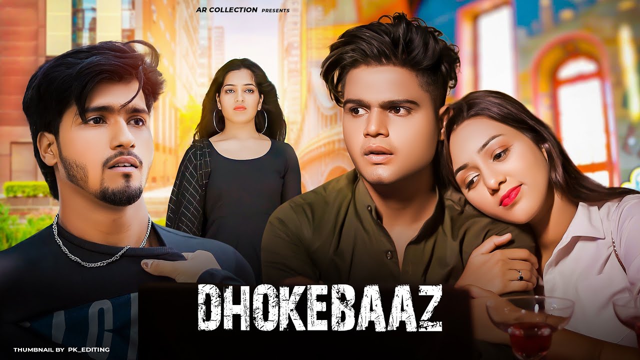 Dhokebaaz | True Love Story | Afsana Khan | AR Collection | Heart ...