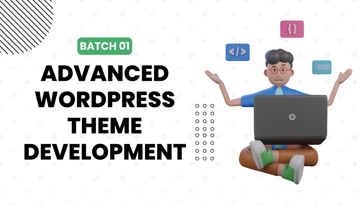 FREE - Advance WordPress Theme Development - Batch 01 - YouTube