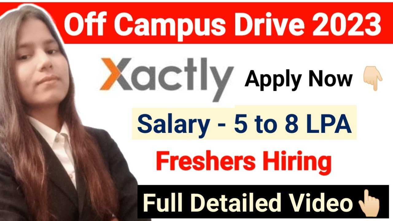 Xactly Off Campus Drive for Freshers 2023 | Freshers Hiring 2023 | Jobs ...