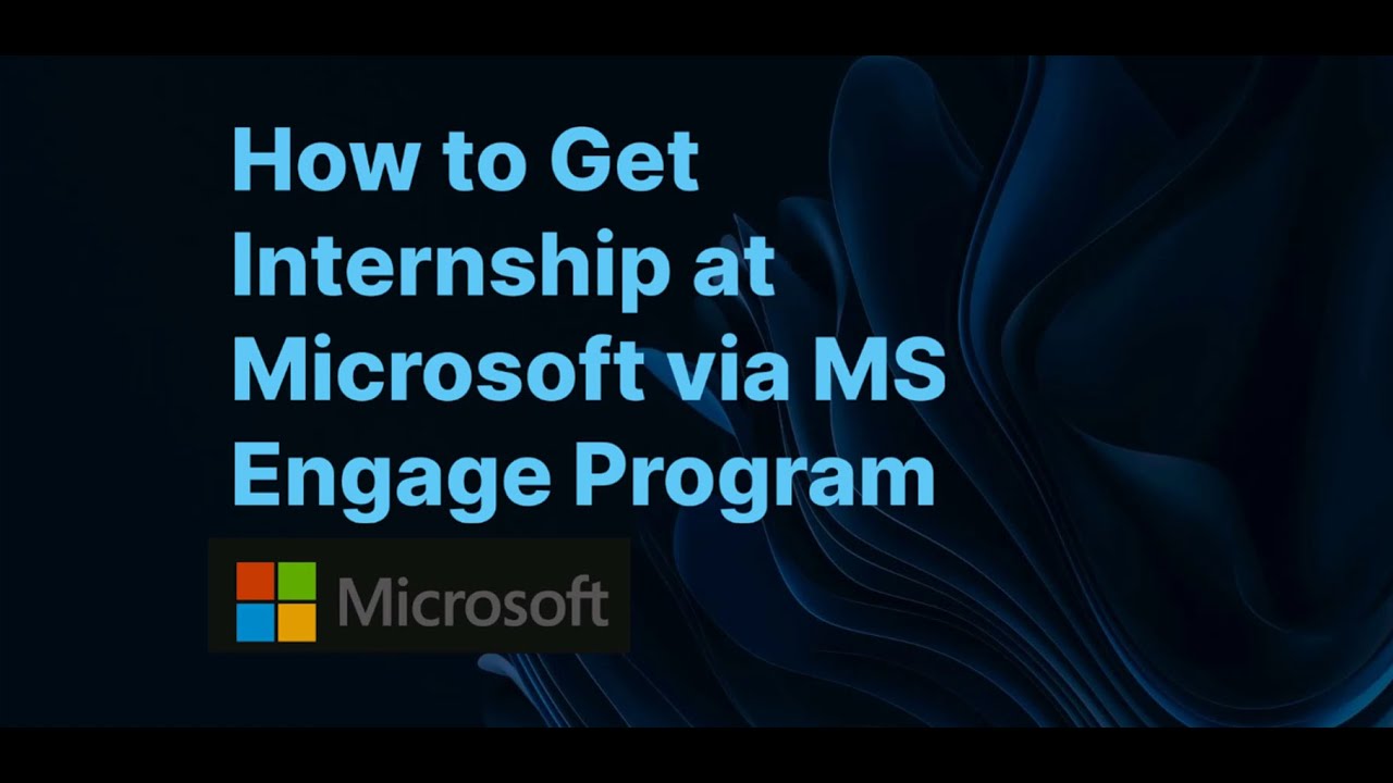 How to get an Internship at Microsoft via MS Engage Program #internship ...