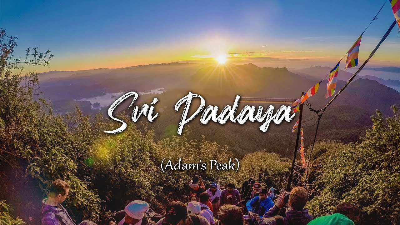 Sri Padaya (Adam's Peak) - 2021 | Sri Lanka Cinematic Video - YouTube
