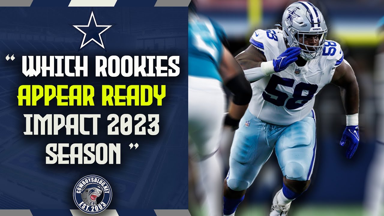 Which Dallas Cowboys Rookie Class make the team and contribute | Roster ...