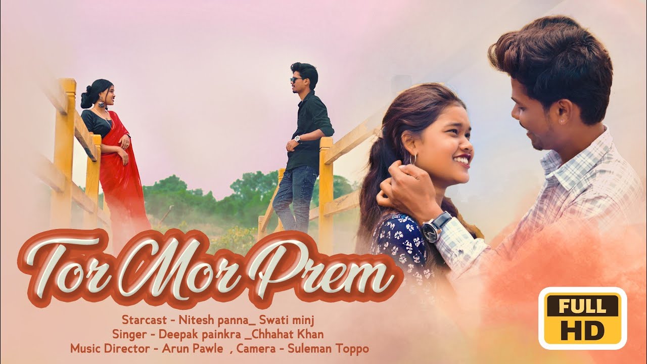 तोर मोर प्रेम ||Tor Mor Prem//nagpuri Full video Song//singer -deepak ...