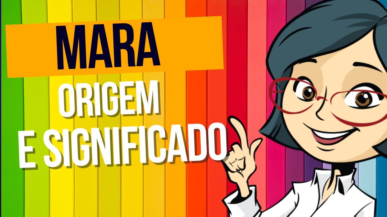 Mara Origem e Significado. 🎓︎ - YouTube