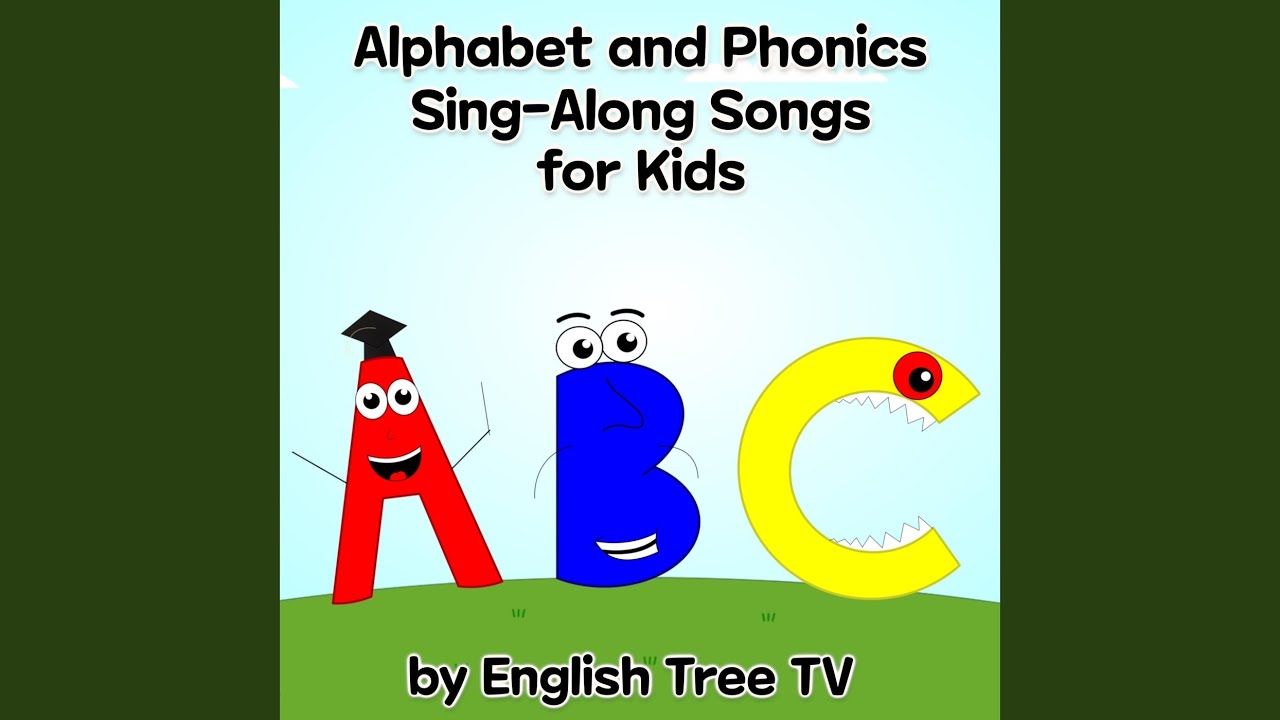 Phonics Song A-Z (Sing-Along) - YouTube