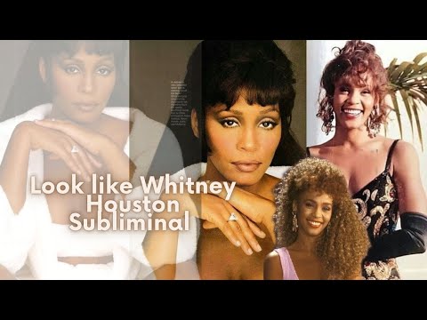 Look like Whitney Houston Subliminal - YouTube