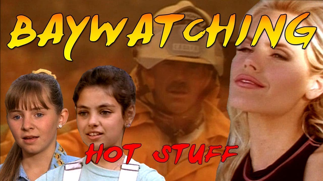 Baywatching: Hot Stuff - YouTube