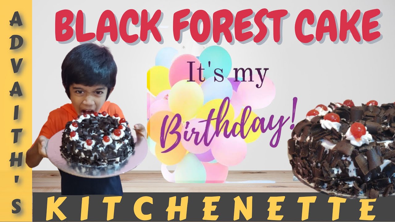 Advaith making his own Black Forest Cake for his Birthday| Homemade ...