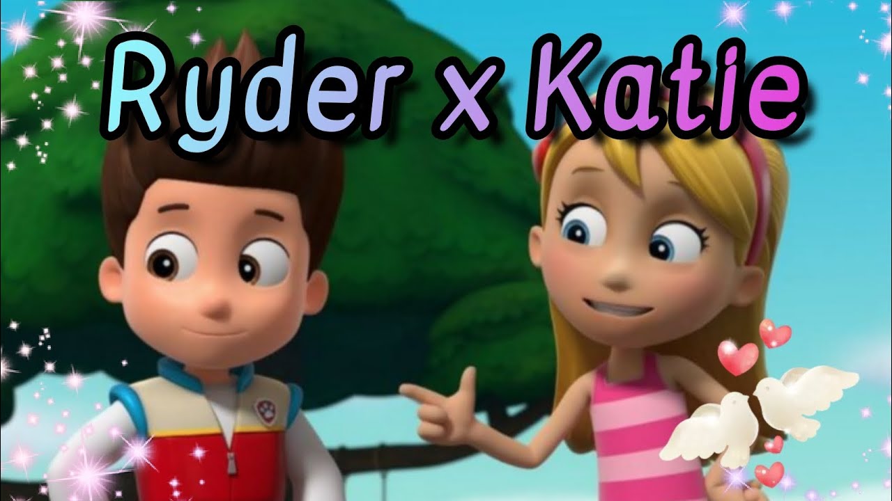 💕ryder X Katie💕 Youtube