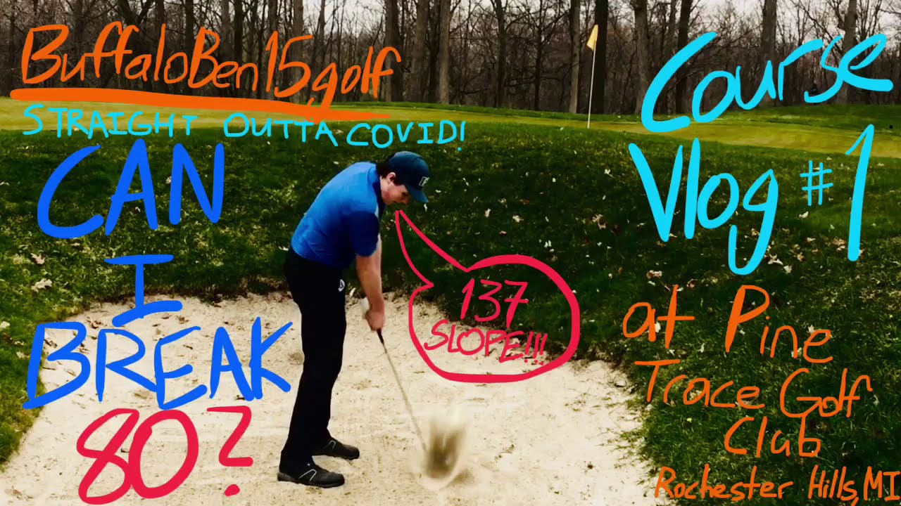 Course Vlog #1 @ Pine Trace Golf Club - YouTube