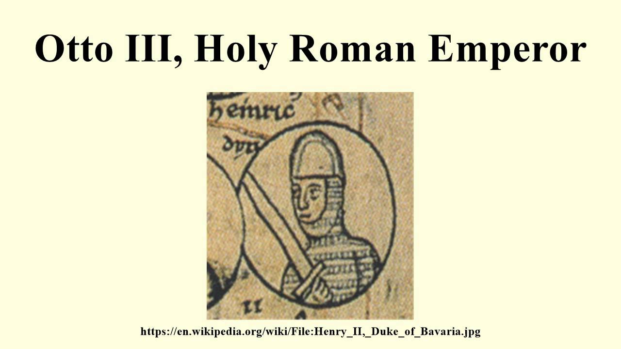 Otto III, Holy Roman Emperor - YouTube