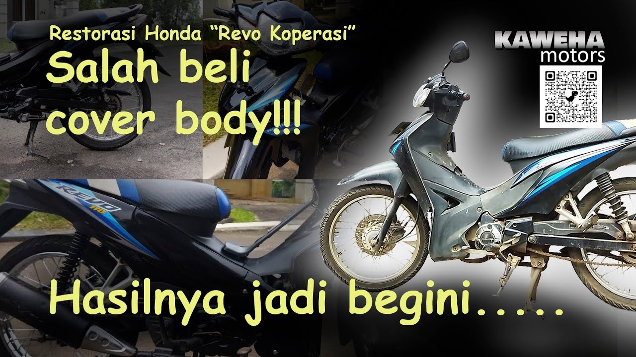 Proses Restorasi Motor Honda Revo Fit "Revo Koperasi" - part 3 - YouTube