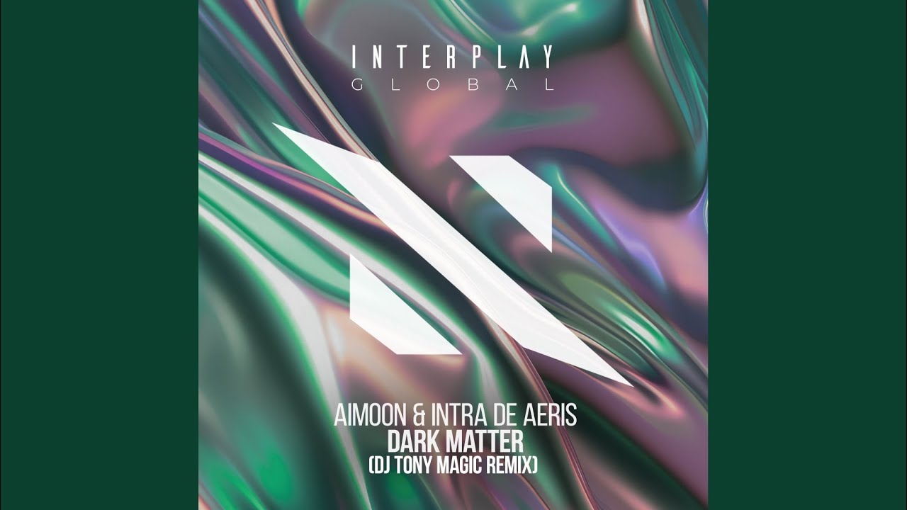 Dark Matter (DJ Tony Magic Extended Remix) - YouTube