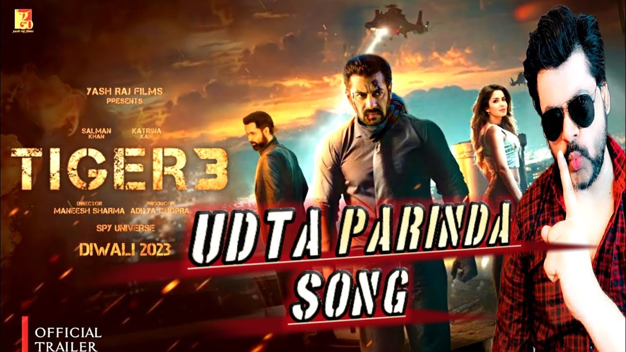 Udta Parinda Song Tiger 3 | Salman Khan | Katrina Kaif | Vishal Dadlani ...