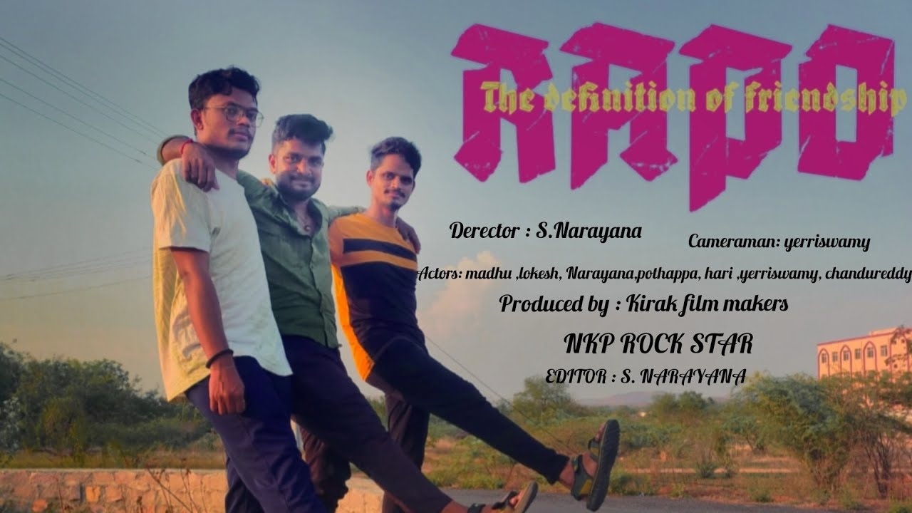 RAPO The definition of friendship// New telugu short film// NKP ROCK ...