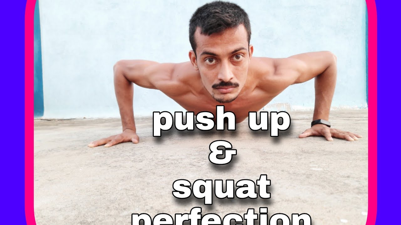 How to perform perfect push up & squat - YouTube