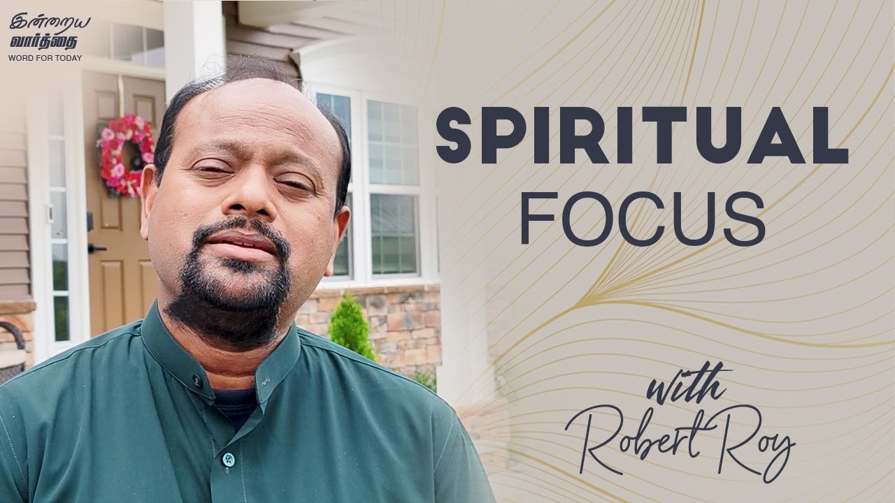 Spiritual Focus || Word for Today - Morning Devotion with Robert Roy ...