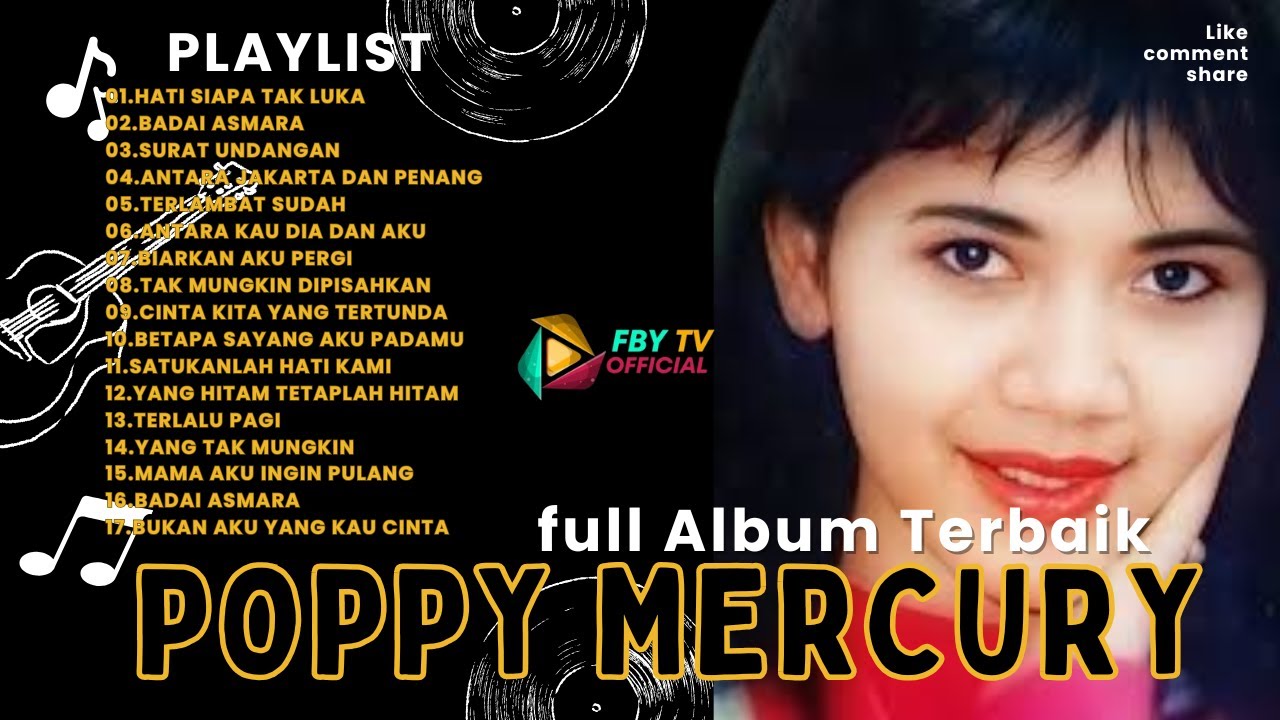 POPPY MERCURY FULL ALBUM TERBAIK, LAGU NOSTALGIA TERBAIK SEPANJANG MASA ...