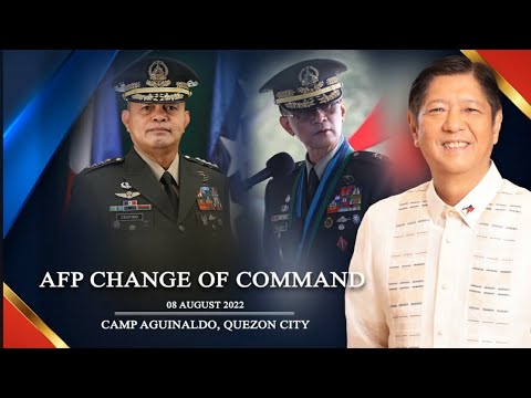 The AFP Change of Command Ceremony dtd:08.08.22 #afpyoucantrust - YouTube