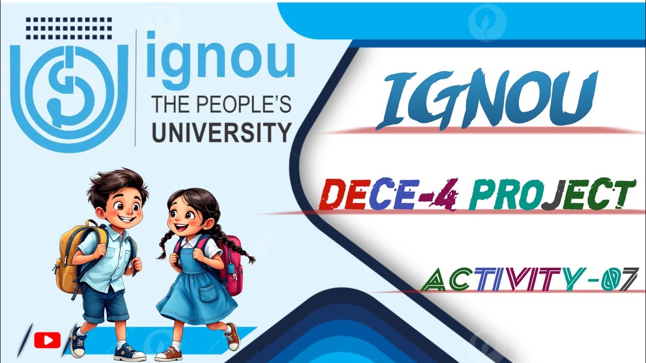 IGNOU DECE Project Ignou Ecce |How to Ignou Dece Project | Day -7 |-7 ...