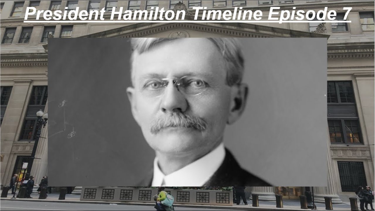 President Hamilton Timeline Episode 7 - YouTube
