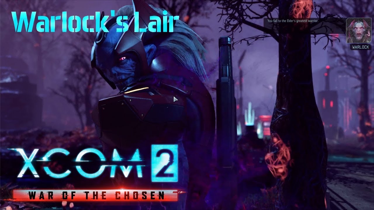 Warlock's Lair | Xcom 2 War of the Chosen | Ep. 14 - YouTube