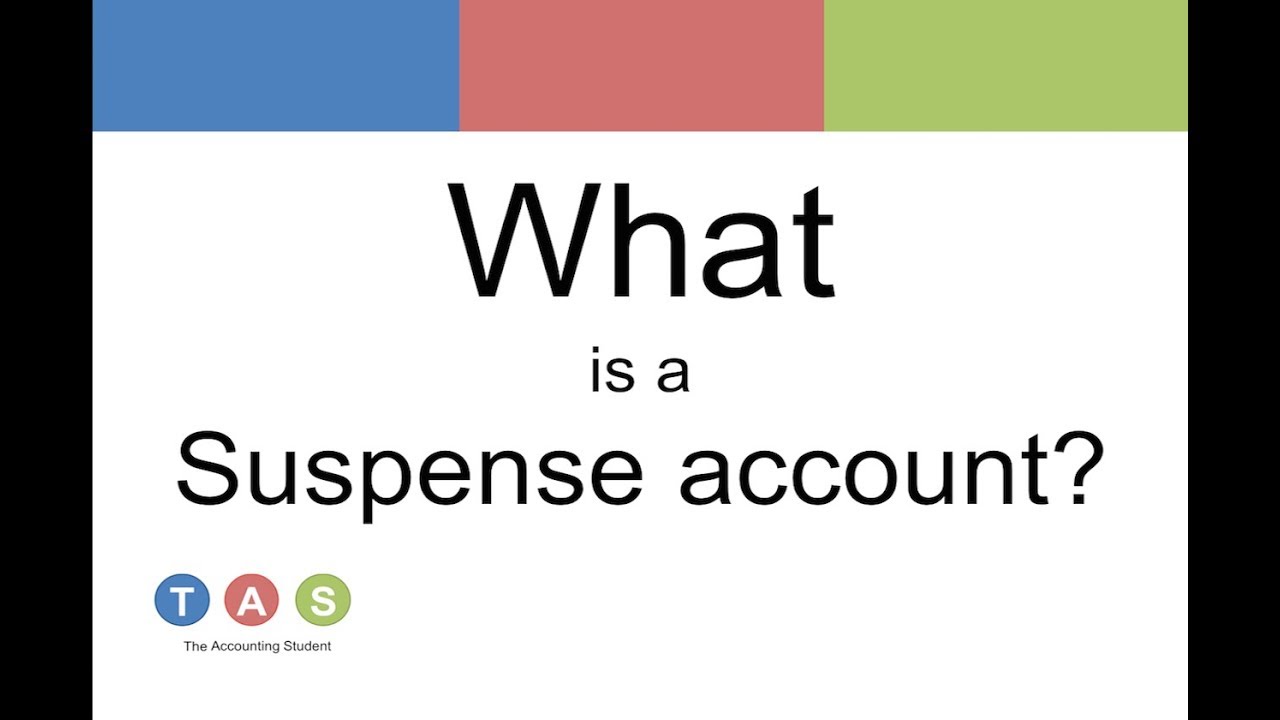 What Is A Suspense Account YouTube what-is-a-suspense-account-youtube