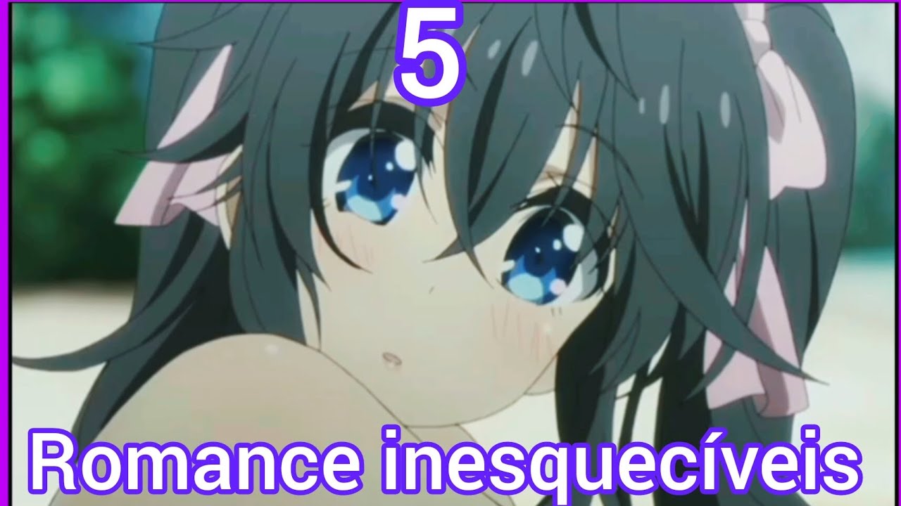 5 Anime De Romance Inesquecíveis Parte 2 Youtube
