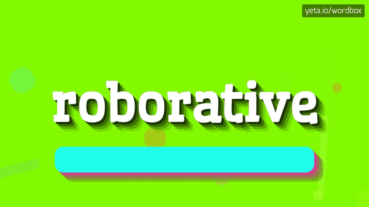 ROBORATIVE - HOW TO PRONOUNCE IT!? - YouTube