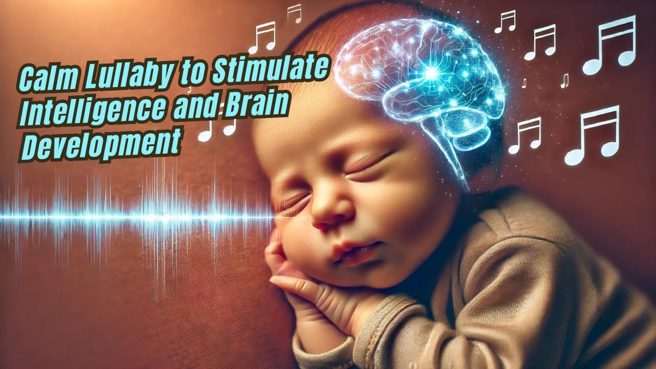 Calm Lullabies for Newborn Babies to Sleep Well | Boost Brain ...