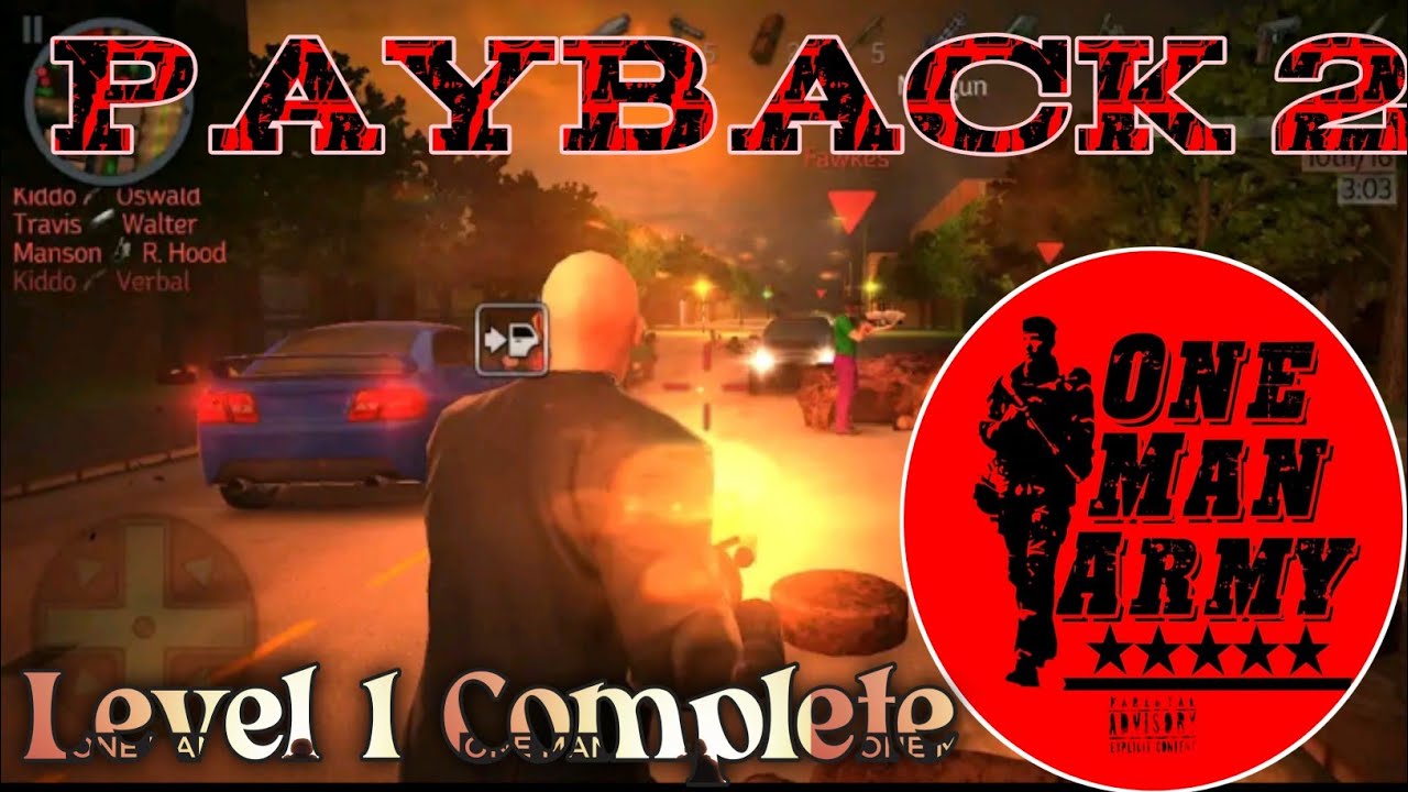 Payback 2 One Men Army | Everything you wanted to know about | Why ...
