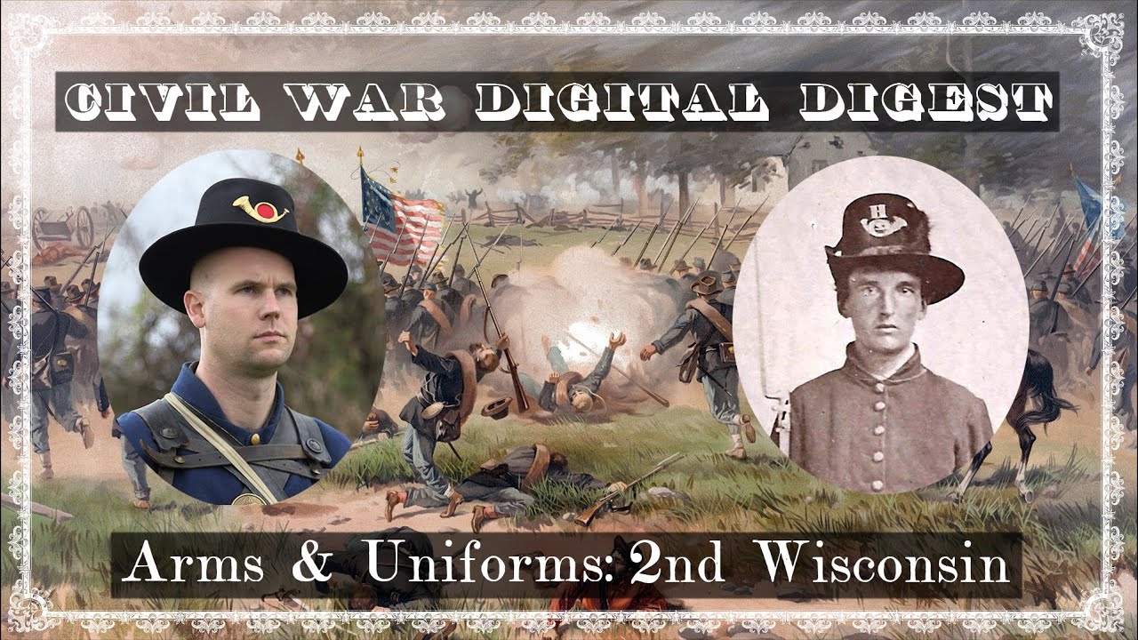 2nd Wisconsin Infantry of the Iron Brigade: Civil War Arms and Uniforms ...