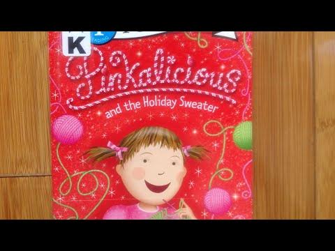 Pinkalicious and the Holiday Sweater by Victoria Kann, read aloud Kid's ...