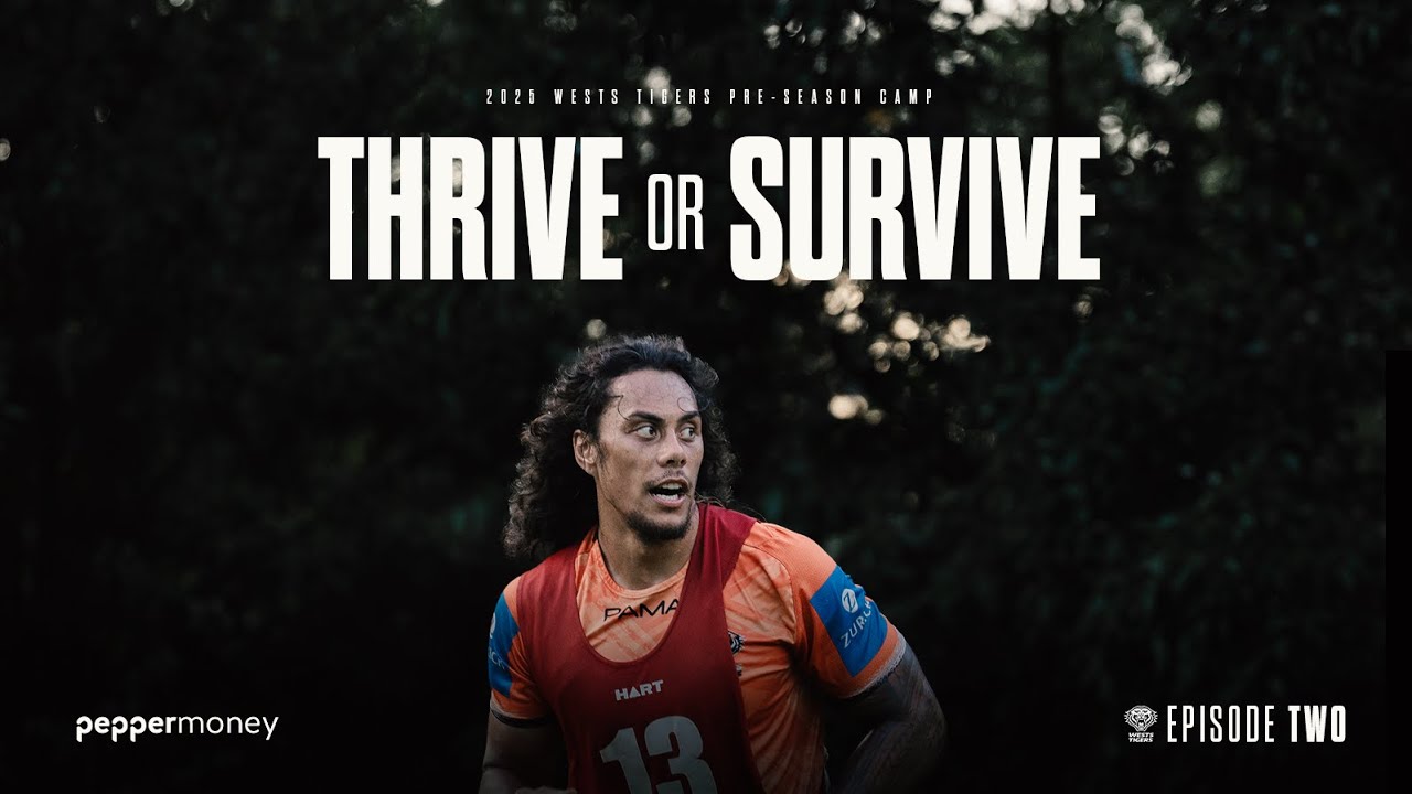 Thrive or Survive | Episode Two | 2025 Wests Tigers Pre-Season Camp ...