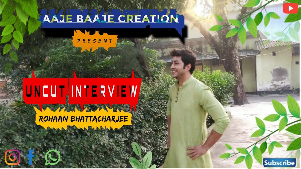 @Rohaan_Bhattacharjee |uncut interview|zee bangla actor|star jalsha ...