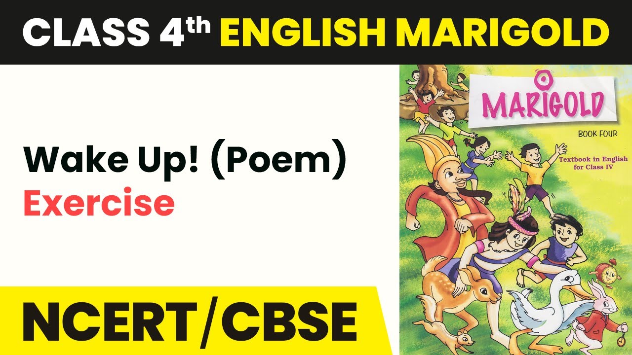 Class 4 English Unit 1 | Wake Up! (Poem) - Exercise | Marigold Book ...