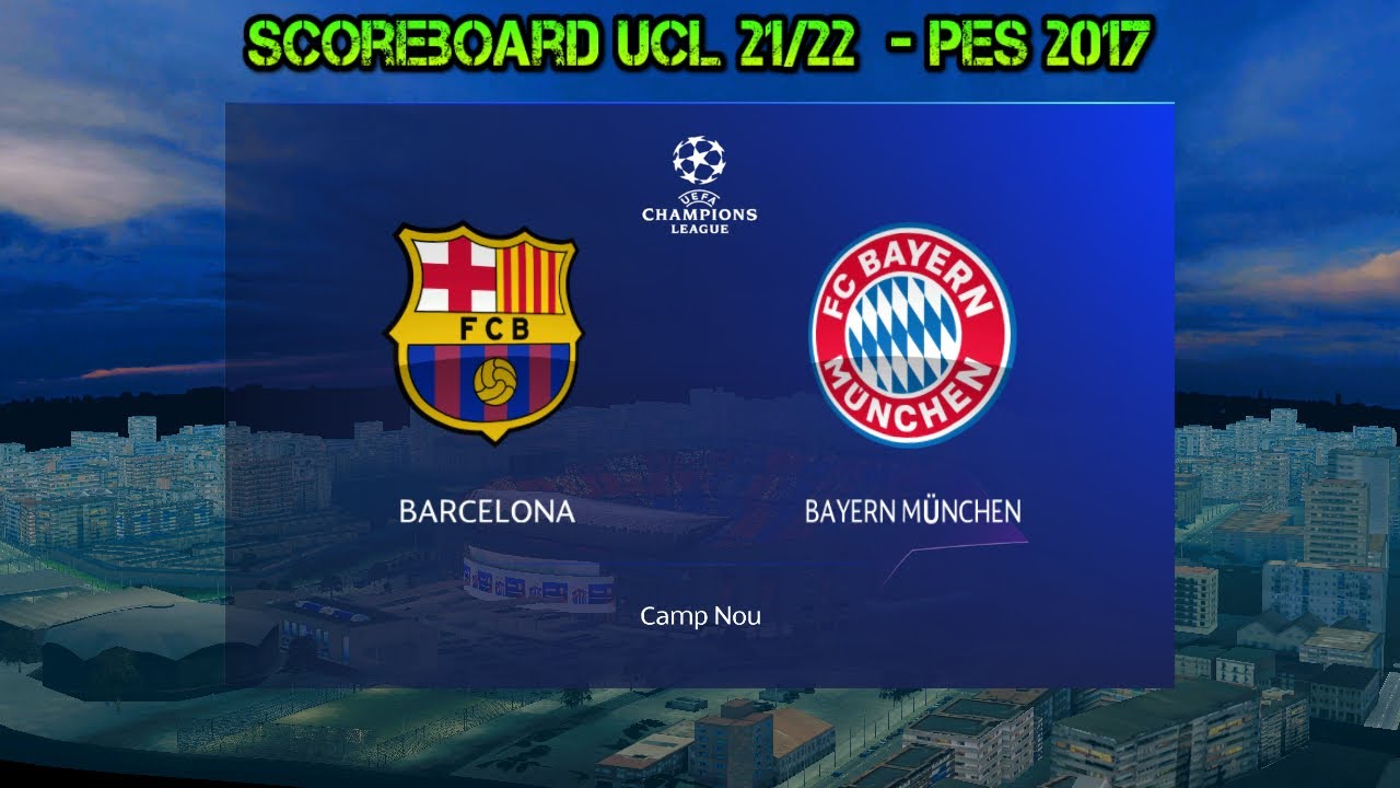 Nuevo Scoreboard UCL 21/22 - Pes 2017 pc compatible todo parche - YouTube