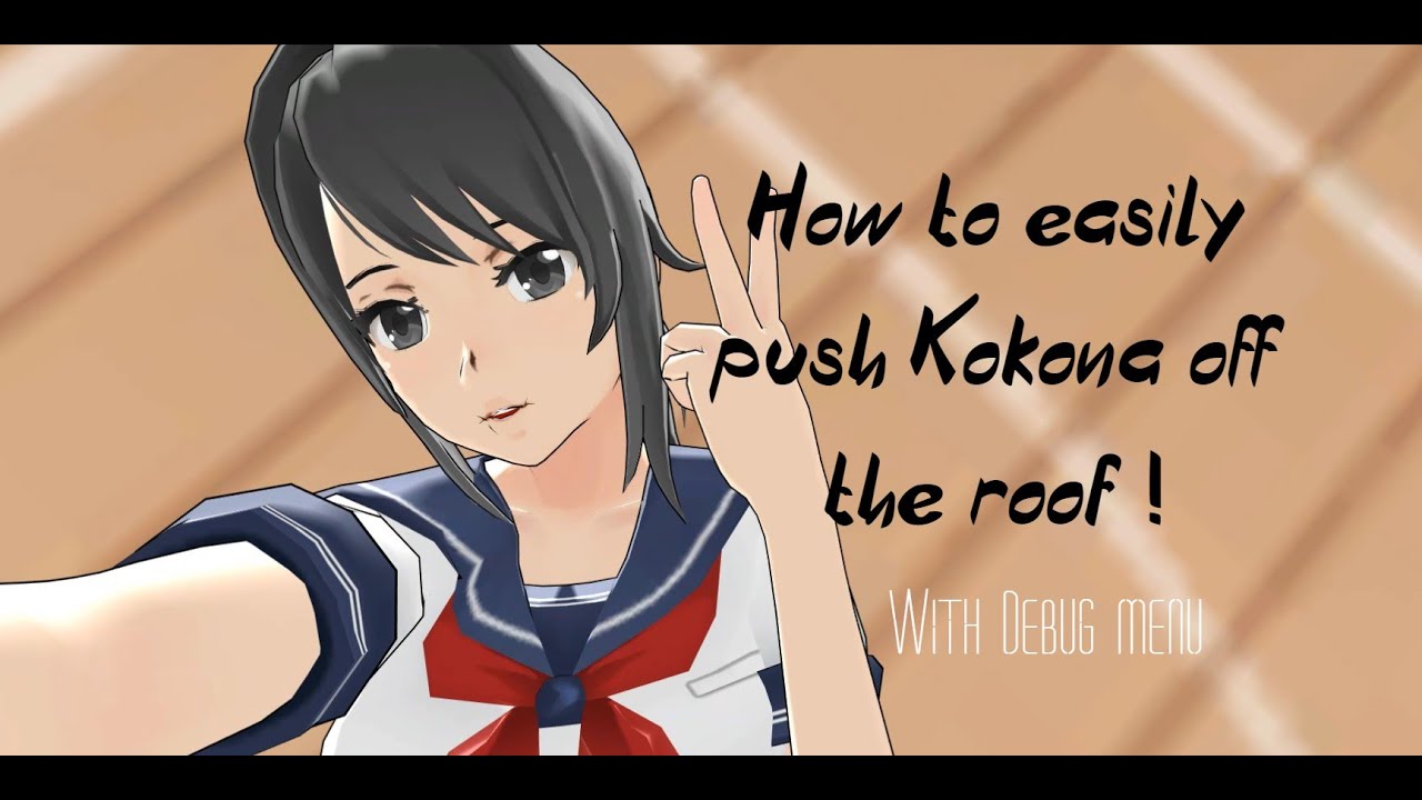 How to easily push Kokona off the roof ! [With debug menu] - YouTube