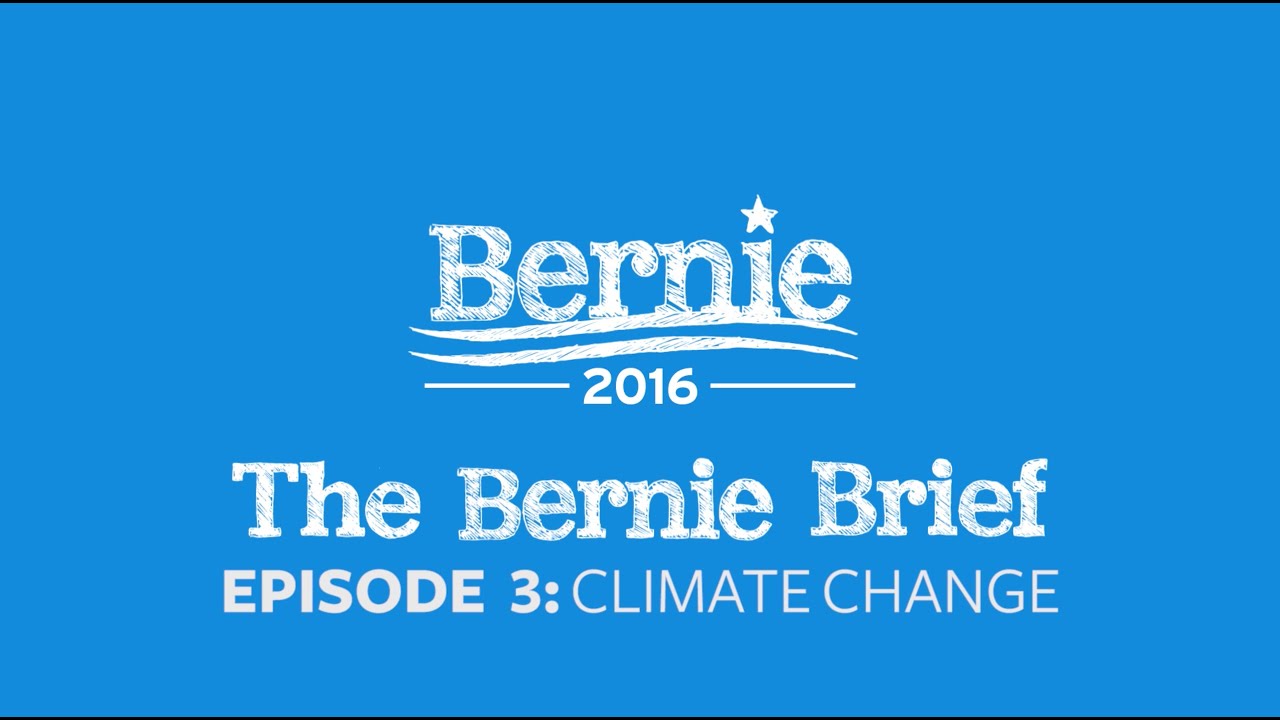 Bernie Brief: Climate Change | Ep. 3 - YouTube