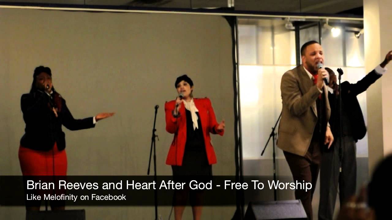 Brian Reeves and Heart After God - Free To Worship (Live) - YouTube