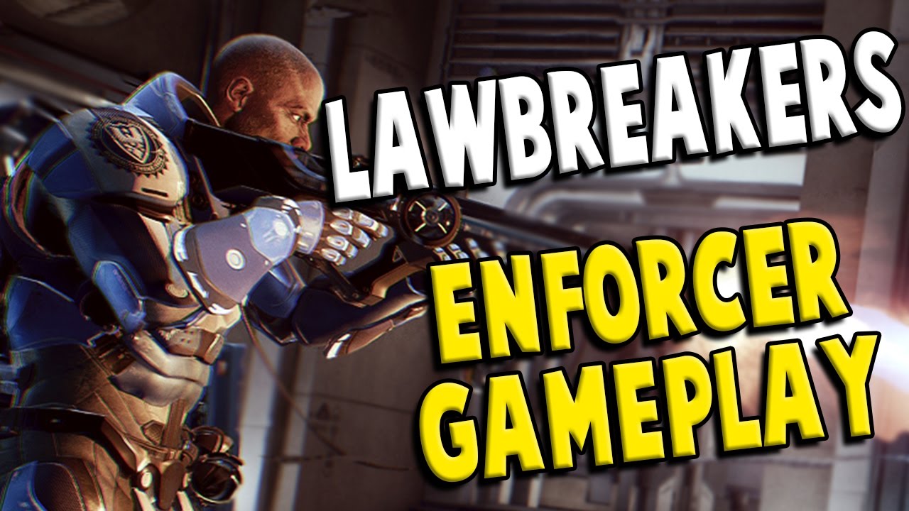 LawBreakers: Enforcer Gameplay! - YouTube