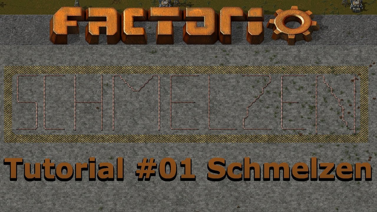[01] Factorio - Tutorial - Schmelzen [Deutsch | Gameplay | 0.17.x] - YouTube