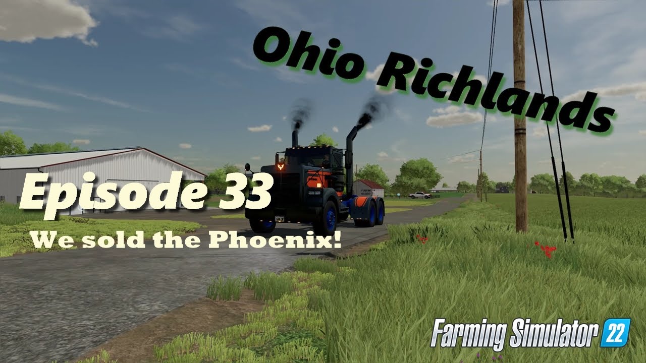 Ohio Richlands - Episode 33 ¦ Farming Simulator 22 - YouTube
