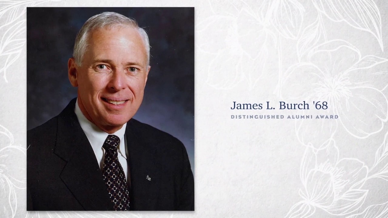 James L. Burch ’68 | 2019 Distinguished Alumni Award - YouTube