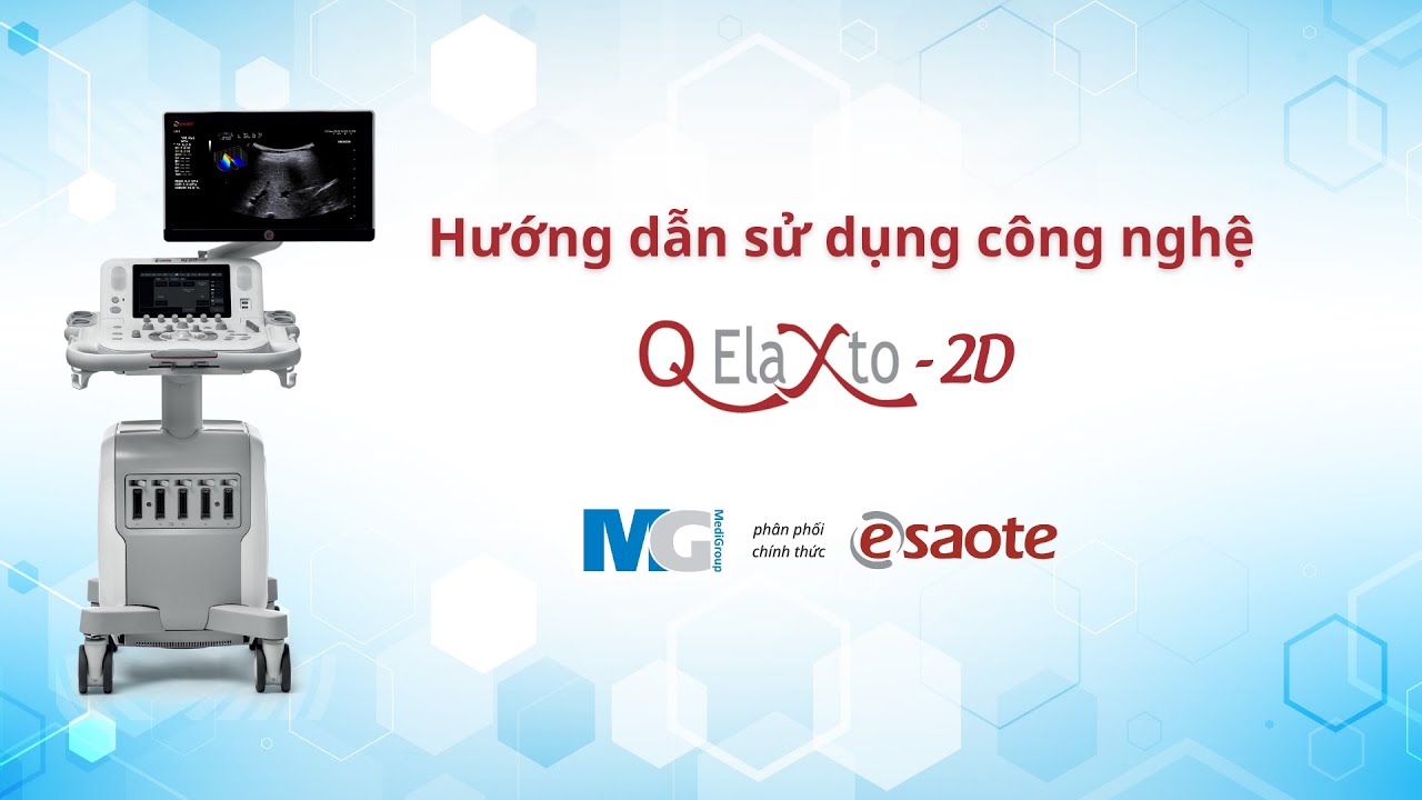 MediGroup I Hướng dẫn sử dụng công nghệ QElaXto 2D trên máy siêu âm ...