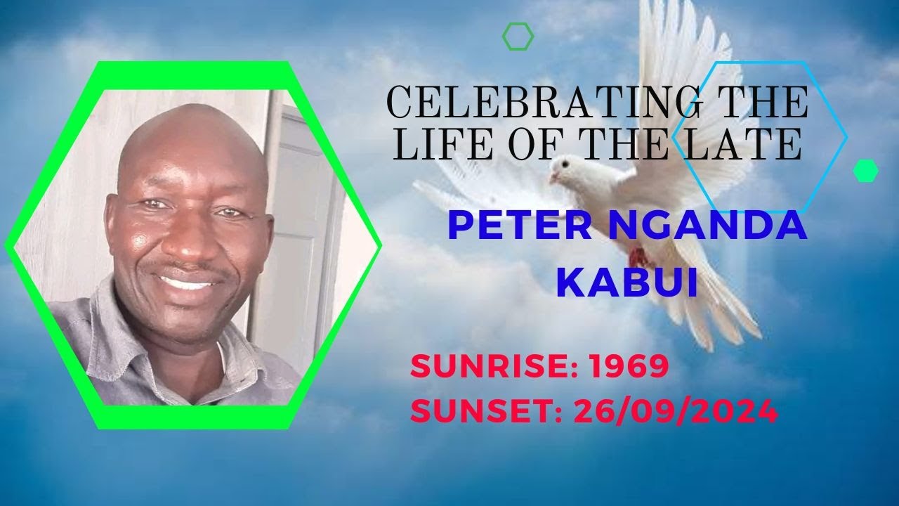 Celebrating the life of Peter Nganda Kabui Sunrise 1969 - Sunset 26th ...