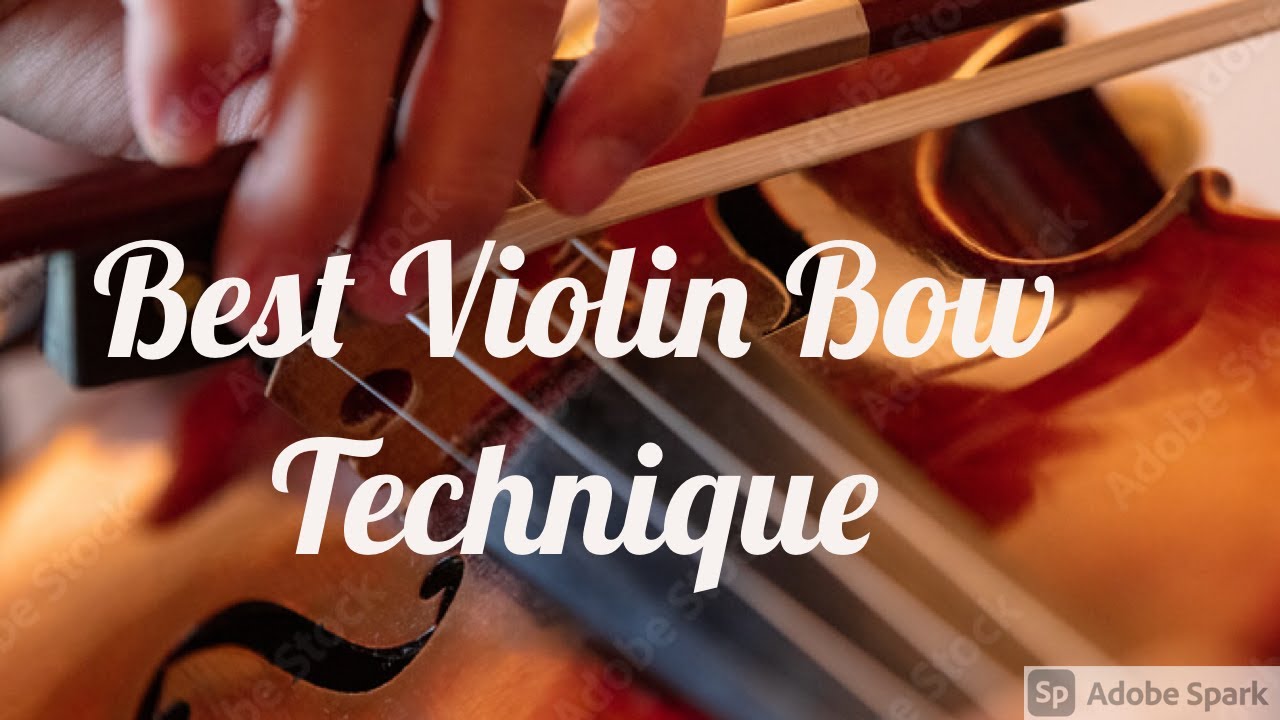 Best 4 Different VIOLIN BOWING Techniques - YouTube